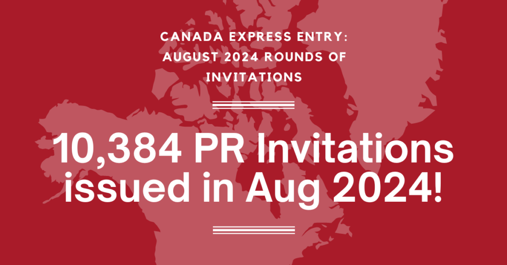 Canada Express Entry: August 2024 Rounds of Invitations - CANOZ Visa ...